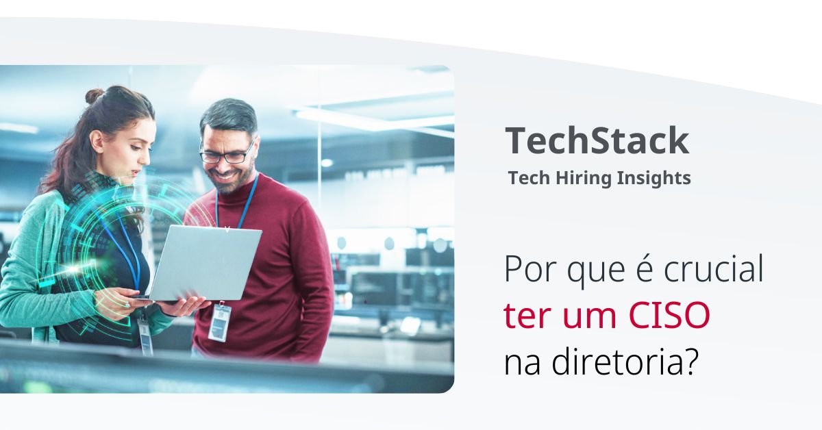 Por que é crucial ter um CISO na diretoria? | Robert Half